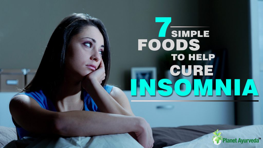 7 Simple Foods to Help Cure Insomnia