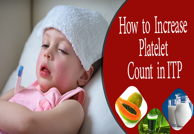 How to increase platelet count in ITP(Immune thrombocytopenic purpura)